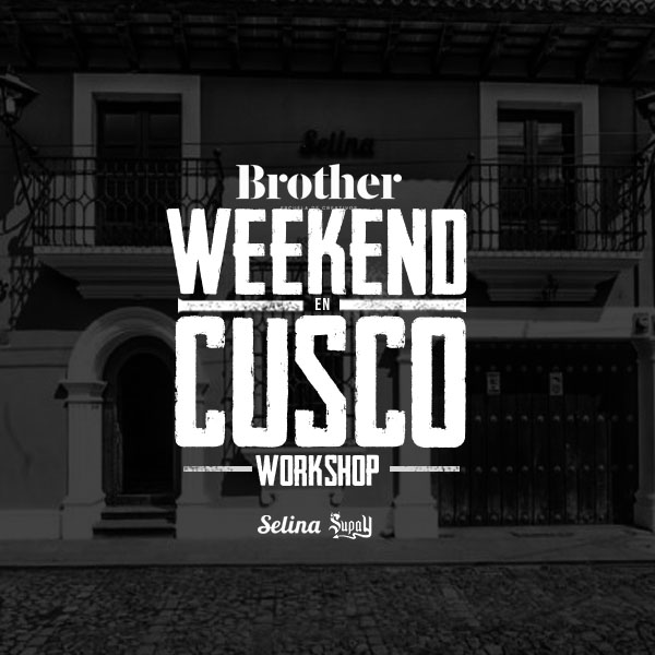 Brother Weekend Cusco 2019 - Brother Lima